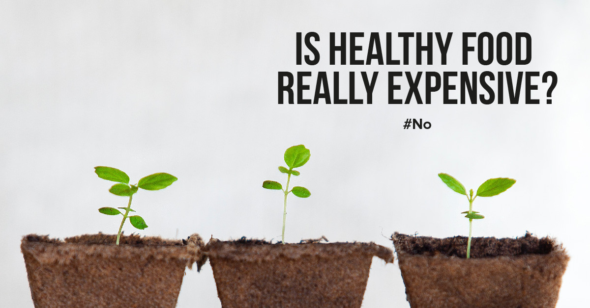Is healthy food really expensive? No it's not. It's a myth | M Unity